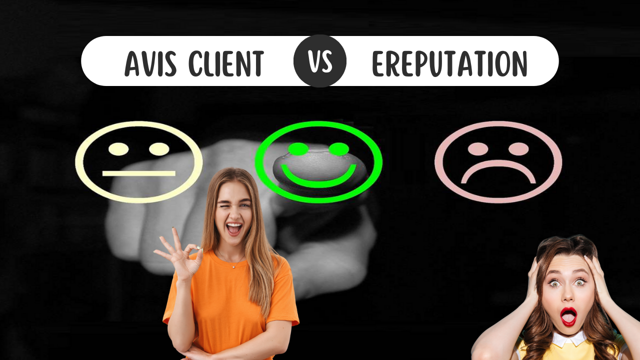 Avis client et E-réputation : conséquences et bonnes pratiques ...